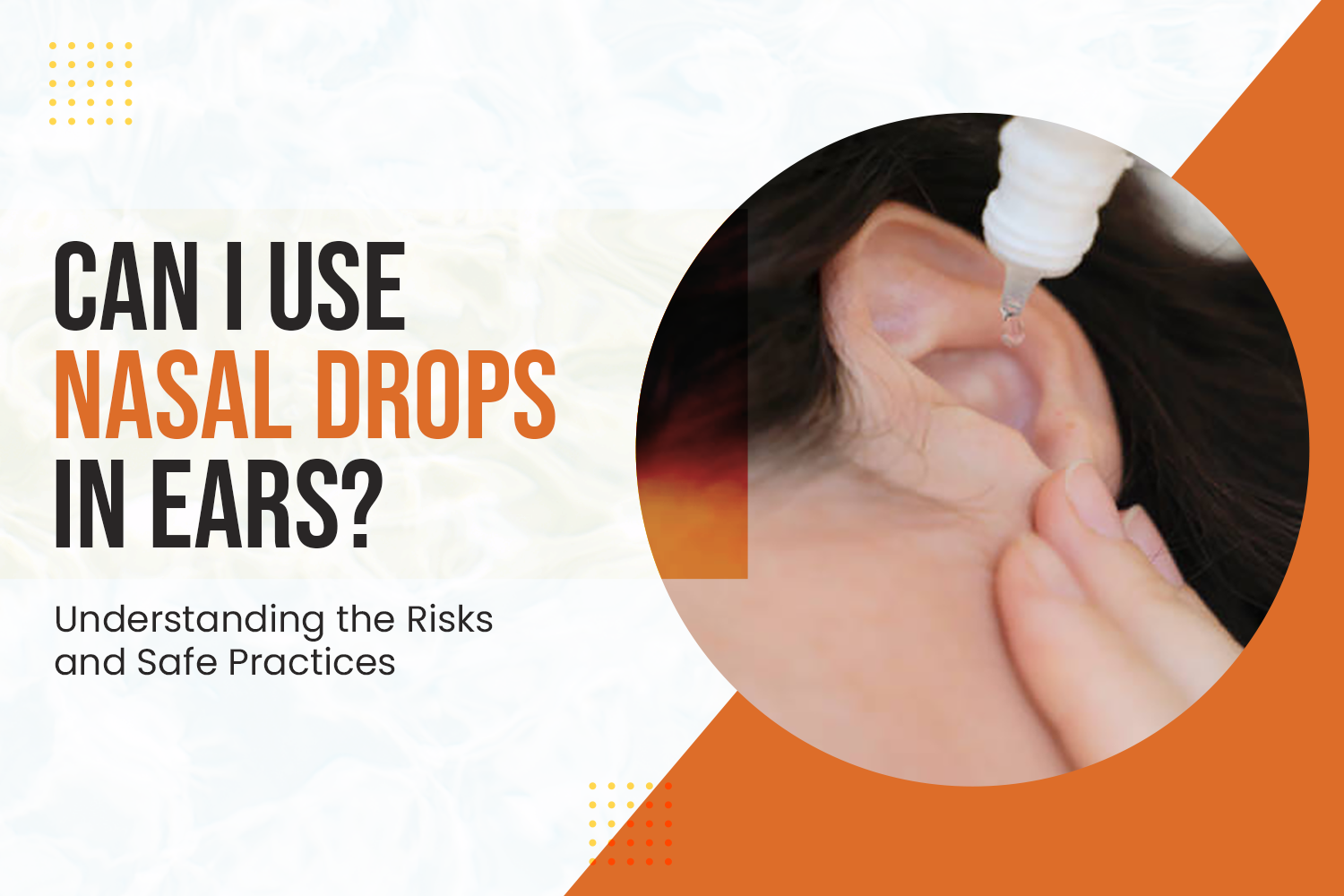 Can I Use Nasal Drops in Ears? | Expert ENT Advice | Dr. SA