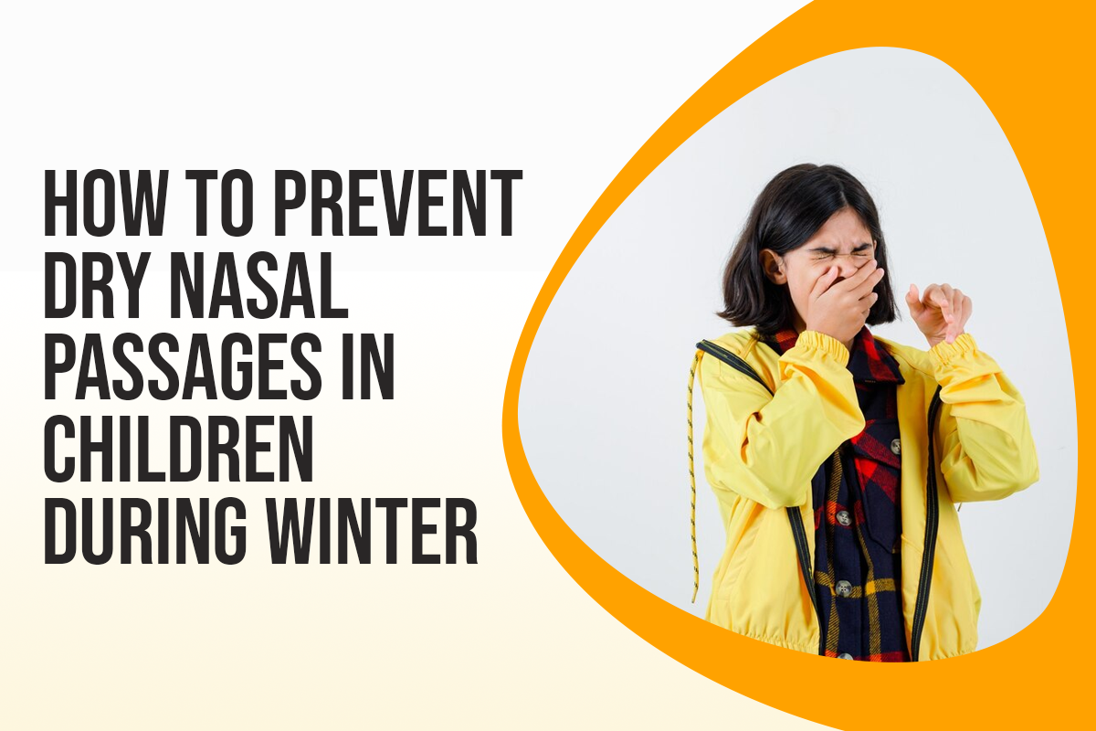 Prevent Dry Nasal Passages in Children | Dr. Sudershan Aahire